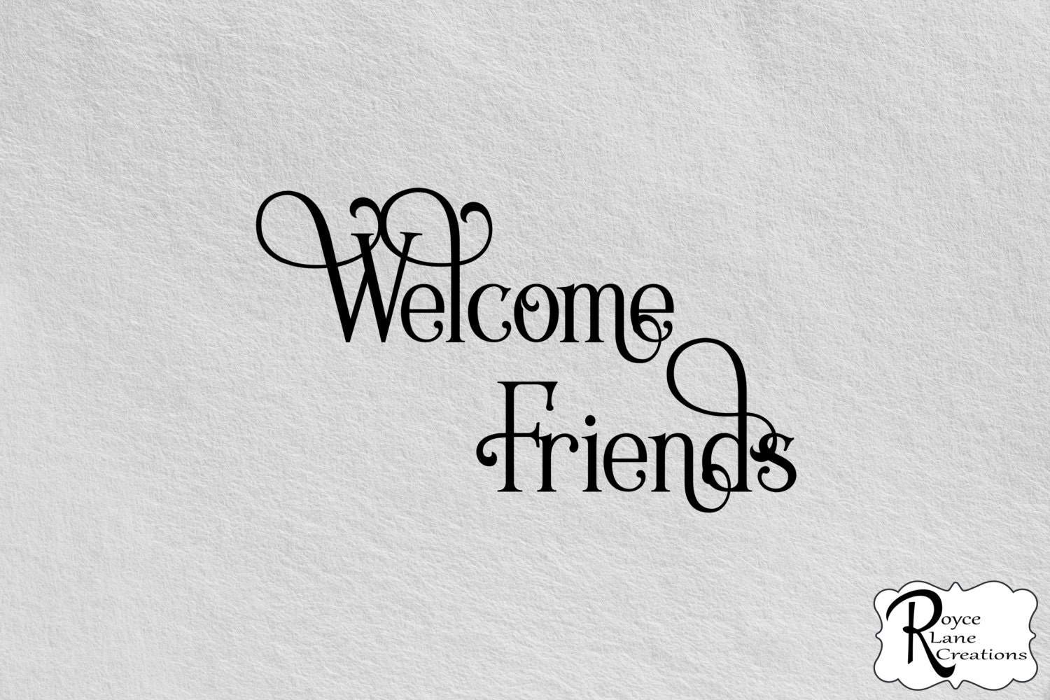 Welcome Sign-Welcome Friends Welcome Decal Welcome Vinyl Wall