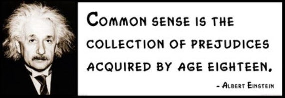 Wall Quote ALBERT EINSTEIN Common sense is the collectiion