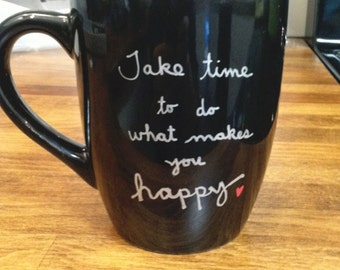 quote mug / coffee cup - sharpie mug - custom mug message - do what ...