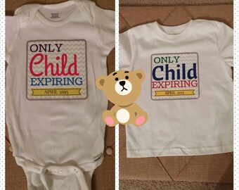 Only Child Expiring Soon - Baby Announcement- Shower Gift - photos ...