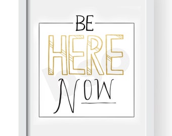 Be here now poster | Etsy