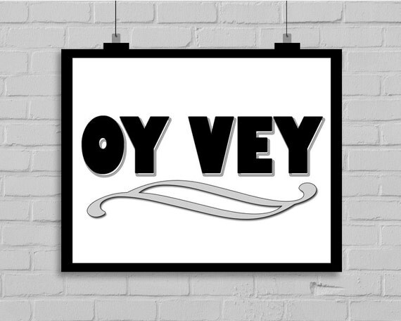 Items similar to Oy Vey Jewish Print Funny Jewish Wall Art Jewish Gift ...