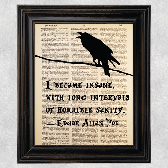 I Became Insane Edgar Allan Poe Quote Dictionary Art Print