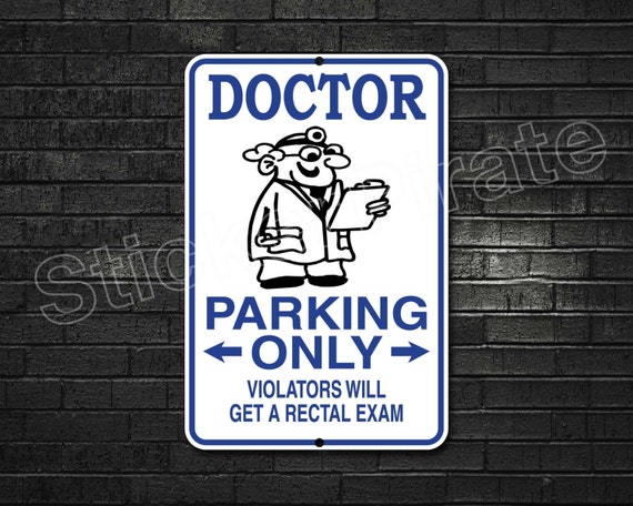 Doctor Parking Only 8 x 12 Aluminum Novelty