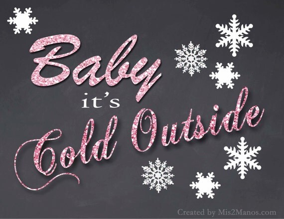 Baby Its Cold Outside Sign Printable Chalkboard Welcome Sign