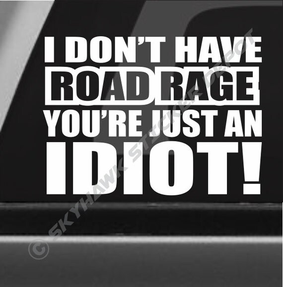 Funny Road Rage Quotes