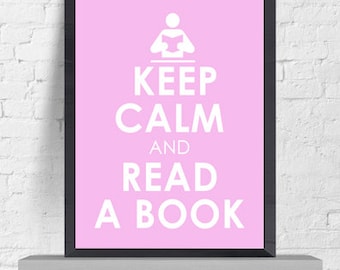 Keep Calm and Read a Book Poster - Pick Your Background 88 Colors ...