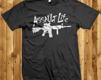 Assault Life T-Shirt US Army Shirt Marine Shirts Second Amendment ...