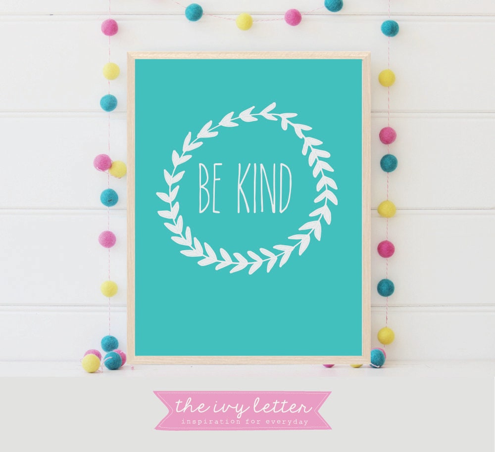 Be Kind Print Teal Printable Instant Download by TheIvyLetterShop
