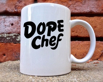 dope chef Mug is beautifully and uniquely designed on a white coated ...