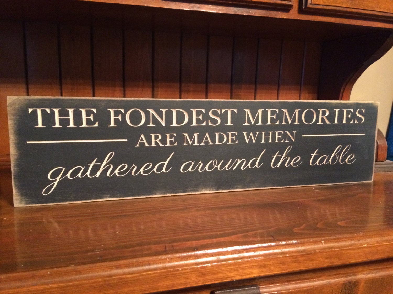 Custom Carved Wooden Sign The Fondest Memories Are