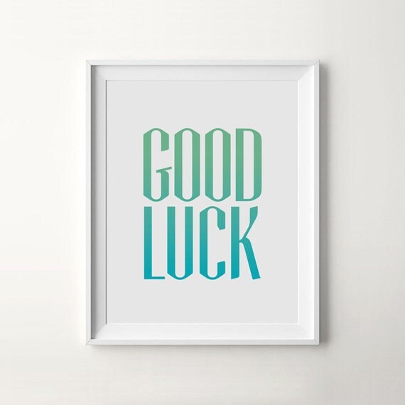 Motivational Poster Good Luck Printable Quote by ILovePrintable
