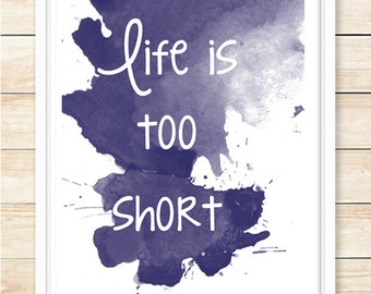Items similar to Custom Canvas Wall Art with Quote, Life Is Too Short ...