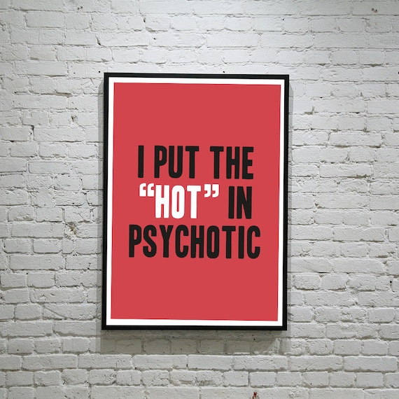 Psychotic Funny Quotes