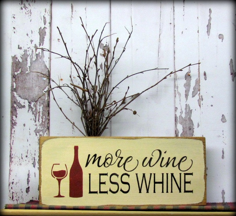 Wooden wine Sign Funny Wine Sign More Wine Less Whine by Woodticks