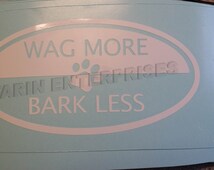 Popular items for wag more bark less on Etsy