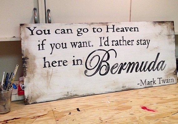 Handpainted Wood Sign Bermuda Mark Twain Quote 17x36