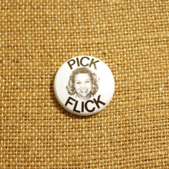 Pick Flick 1" Button Pinback Badge Pin Election Reese Witherspoon ...
