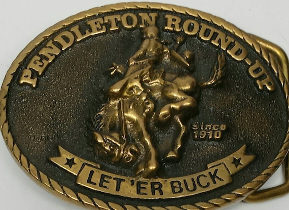 1978 Pendleton Round Up Rodeo Belt Buckle LET 'ER BUCK