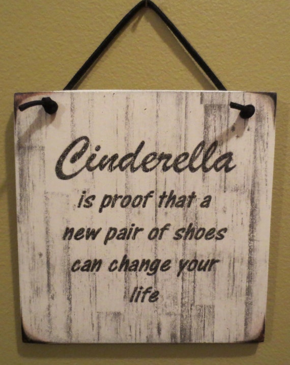 Cinderella is proof that a new pair of by DownhomeCraftByDiane