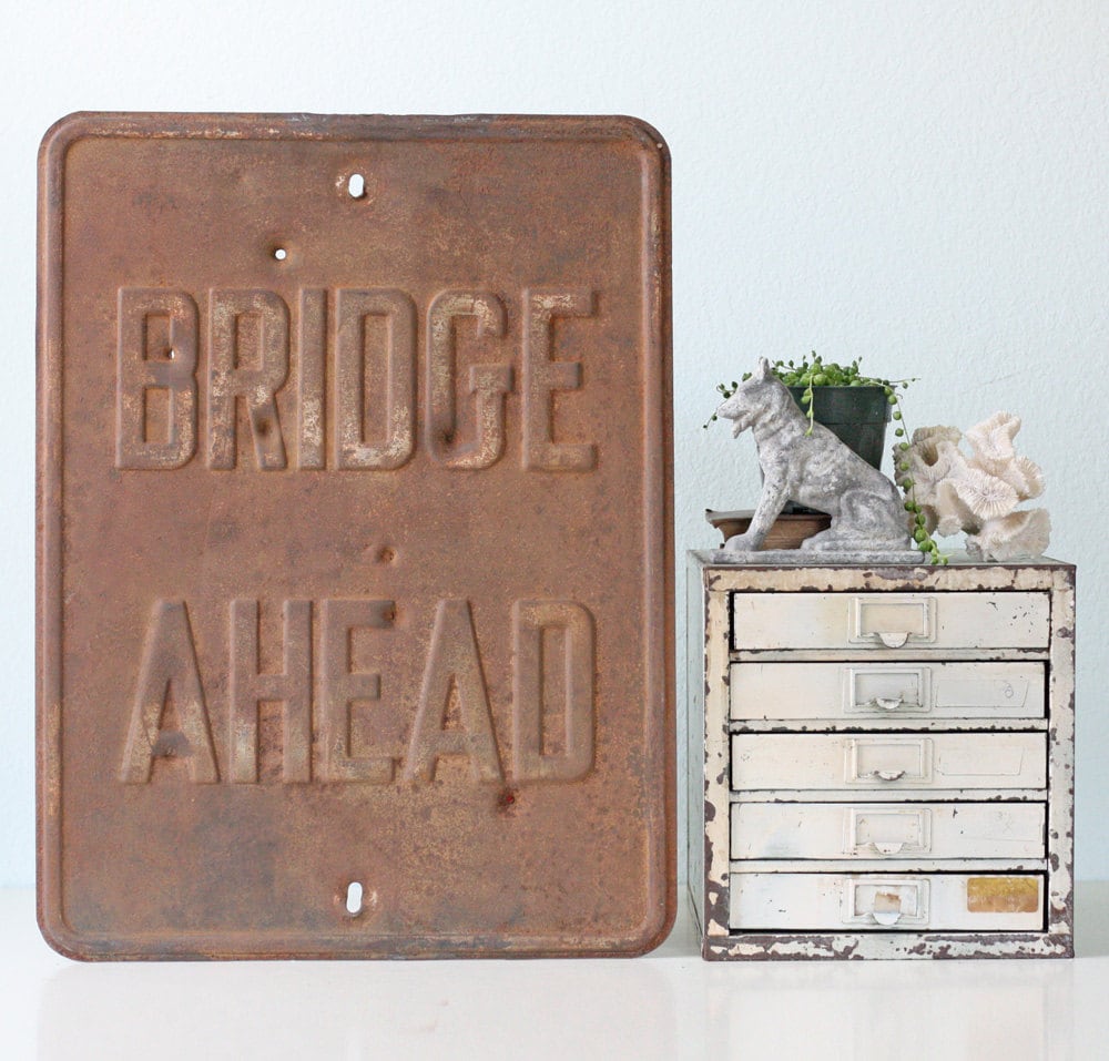 Vintage Sign Bridge Ahead Large Metal Sign