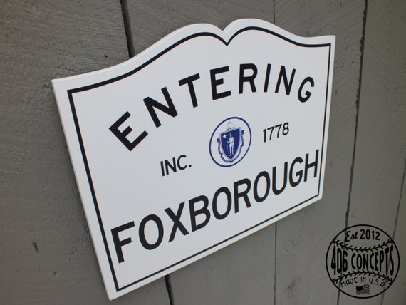 Official Painted Wood Entering Foxborough Sign by 406Concepts
