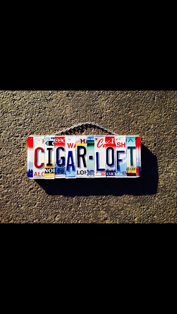 Cigar. Bar. Smokers. Sign. License plates. Upcycled. Loft.