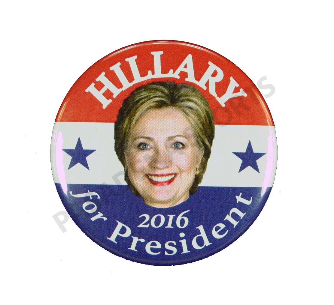 2016 HILLARY CLINTON for PRESIDENT Campaign Button 2.25