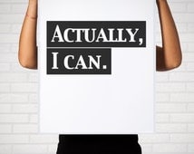 Popular items for actually i can on Etsy