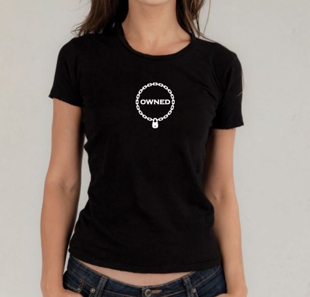 Bdsm Tee Shirt Owned Graphic Tee Ts Under 20 Ladies