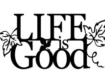 Popular items for life is good sign on Etsy