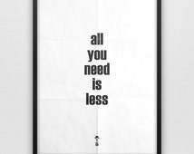 Popular items for all you need is less on Etsy