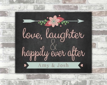 Love laughter & happily ever after sign customized wedding
