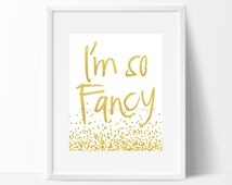 Popular items for i'm so fancy on Etsy