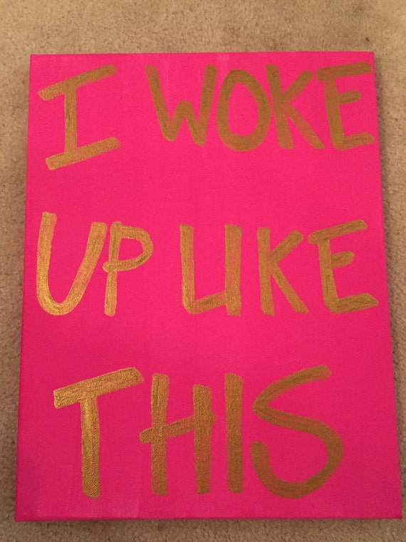 I Woke Up Like This Beyonce Quotes Quotesgram