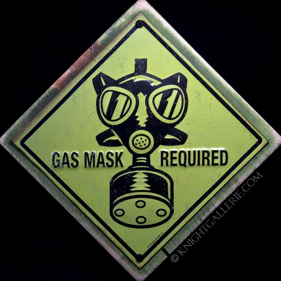 Steel and Wood Sign: Gas Mask Required