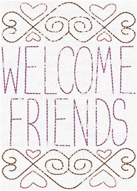 Welcome Friends Primitive Hand Stitchery Embroidery Pattern