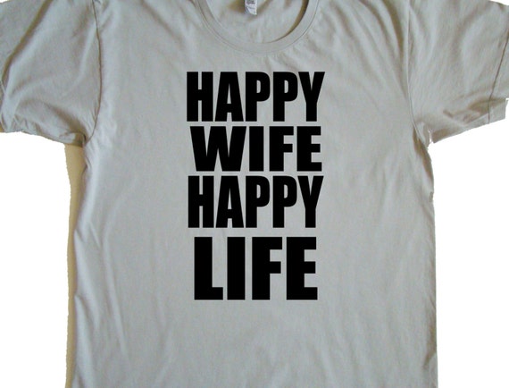Husband gift Happy Wife Happy Life Tee shirt American