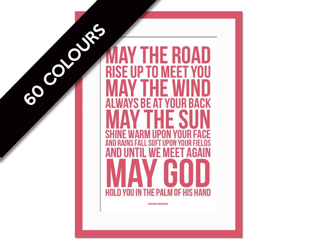 May The Road Rise Up To Meet You Irish Blessing