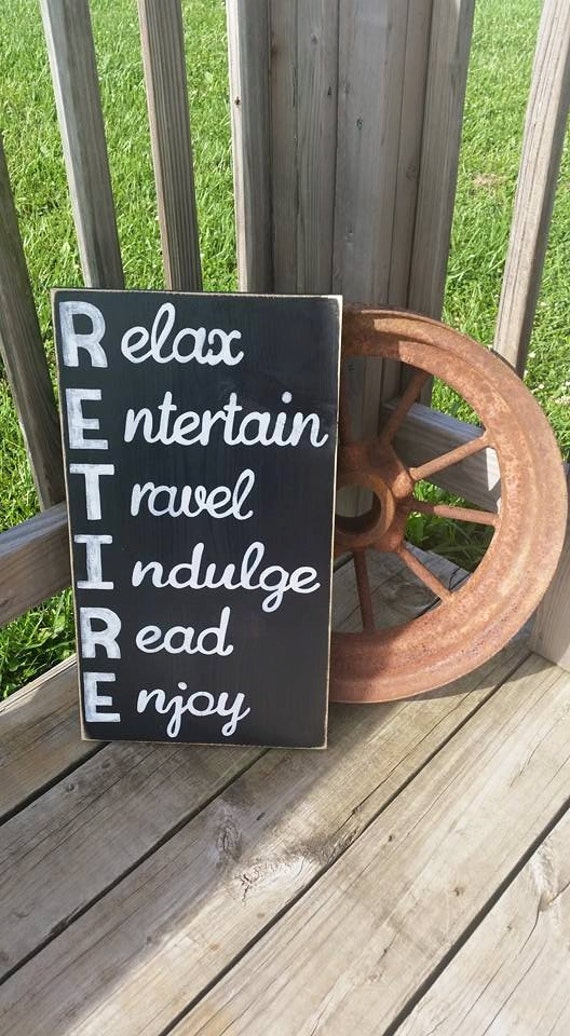 RETIRE Relax Entertain Travel Indulge Read Enjoy Wooden