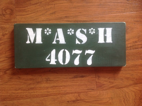 MASH 4077 sign hand painted