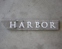 Reclaimed "HARBOR" Rustic Salvaged Nautical Wood Sign