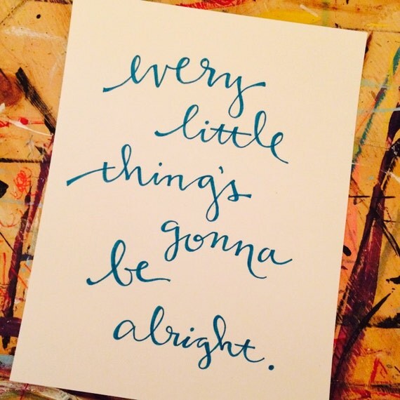 Items similar to Every little things gonna be alright - original ink on ...