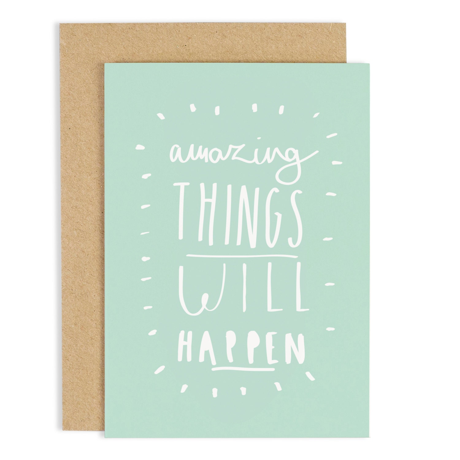 Amazing Things Will Happen Card positive and motivational