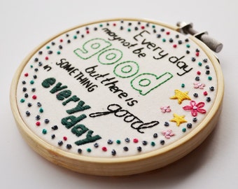 Inspirational Quote Hand Embroidery Hoop Art by PixiecraftHandmade