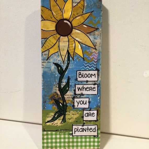 Sunflower Decor, Bloom where you are planted