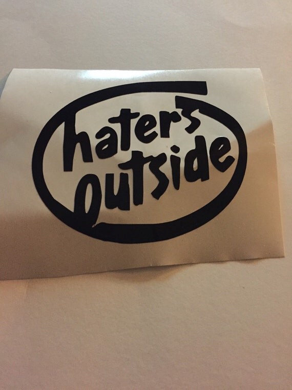 Items similar to Haters Outside Vinyl Car Sticker Decal on Etsy