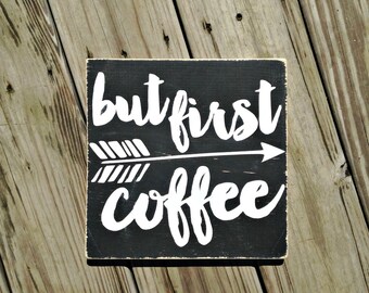 But first coffee sign | Etsy