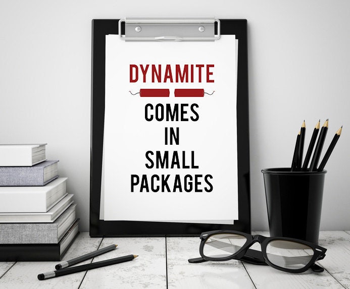 Printable Wall Art DYNAMITE comes in Small Packages