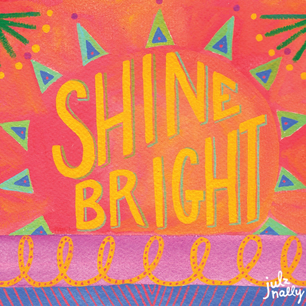 Shine Bright Art Print by handmadejulz on Etsy